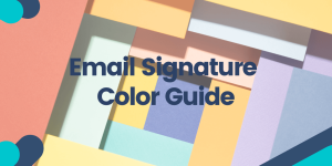Choosing the Right Color for Your Email Signature in 2026 - MySignature